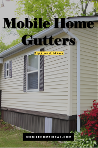 Common Types of Gutters for Mobile Homes