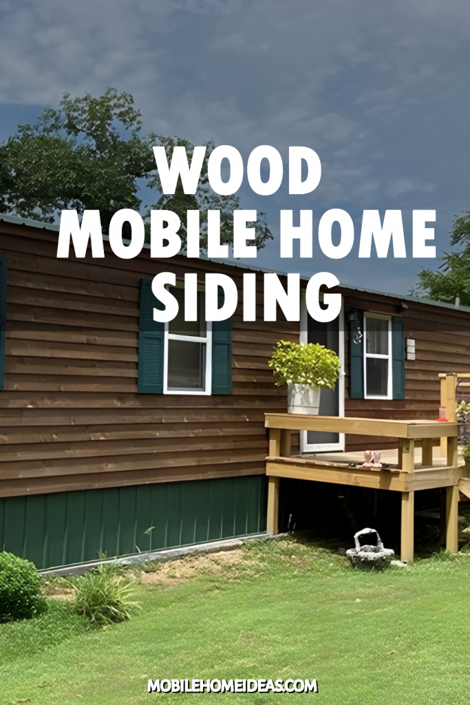 8 Mobile Home Wood Siding Ideas
