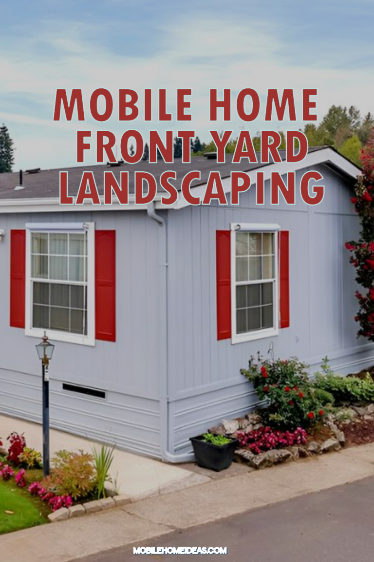 20 Mobile Home Front Yard Landscaping Ideas