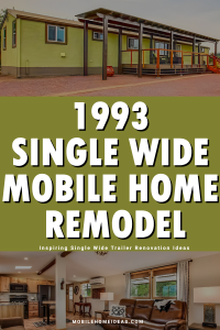 1993 Single Wide Trailer Remodel: Inspiring Renovation Ideas