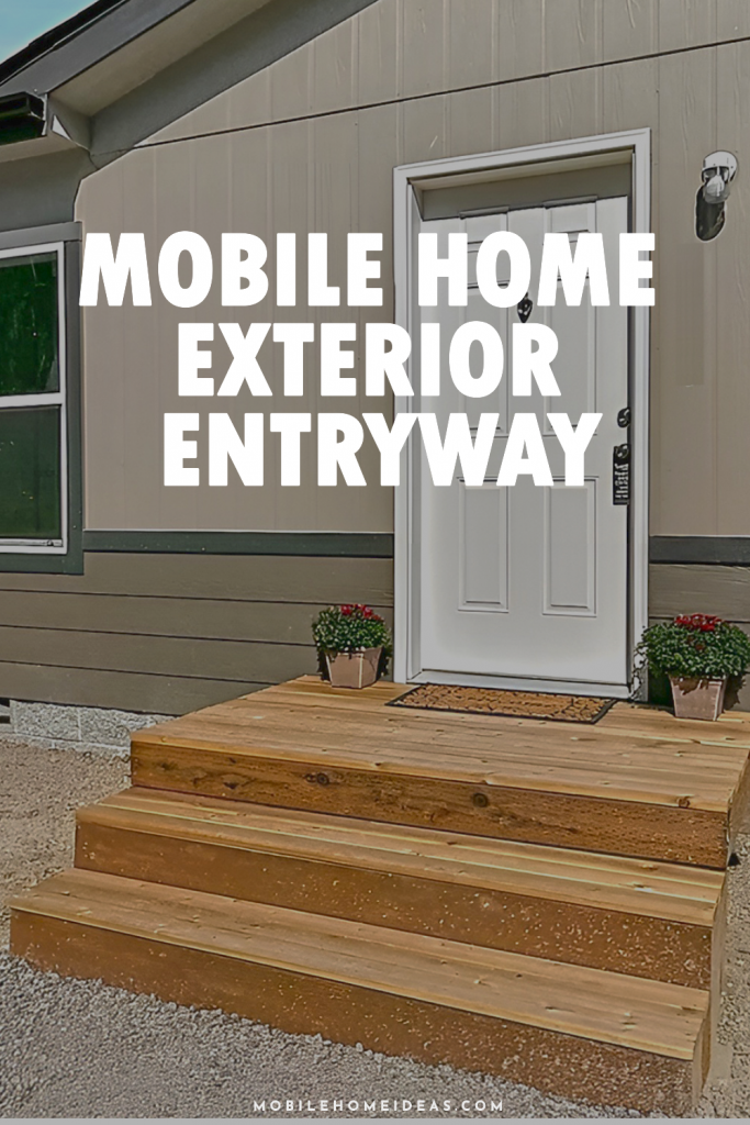 15 Stylish Mobile Home Exterior Entryway Ideas