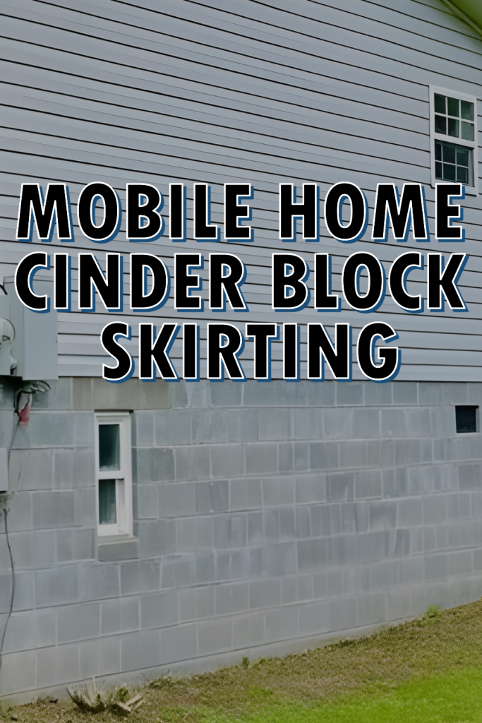 Mobile Home Block Skirting: A Guide to Types, Installation & Ideas
