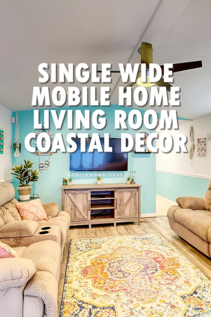 Single Wide Mobile Home Living Room Coastal Decor