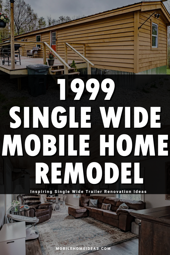 1999 Single Wide Mobile Home Remodel: Inspiring Renovation Ideas