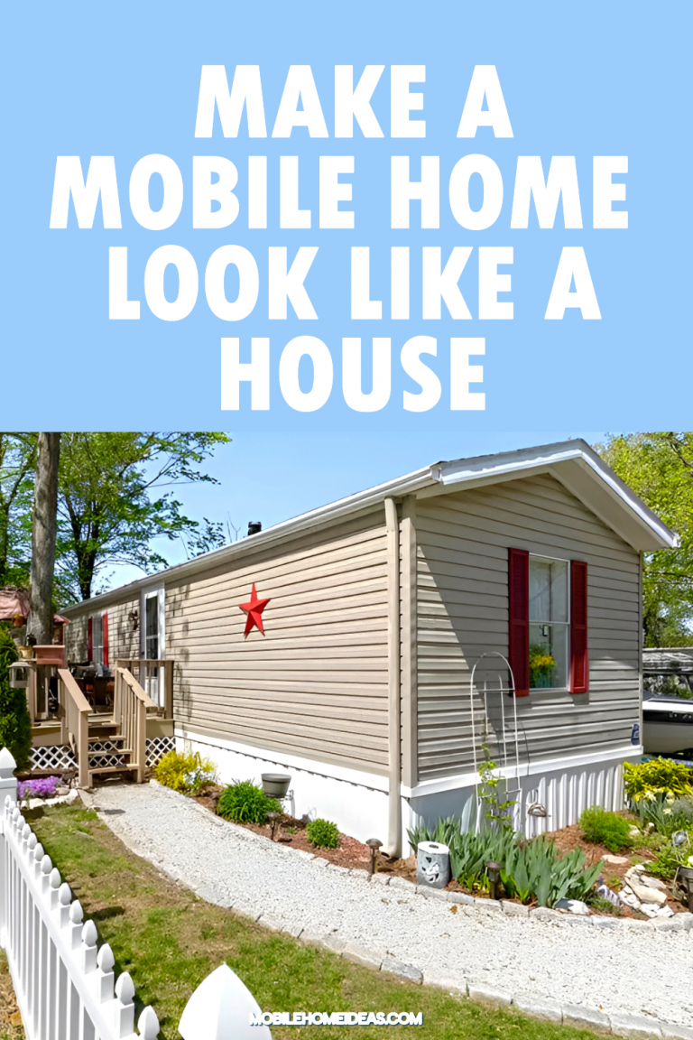 12 Easy Ways to Make Your Mobile Home Look Like a House (Without ...