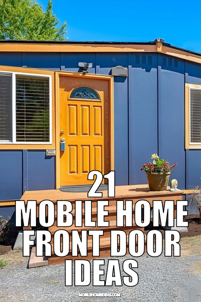 21 Stunning Mobile Home Front Door Ideas